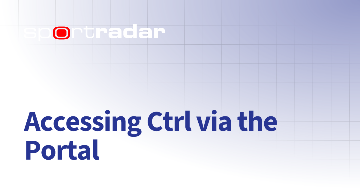 Accessing Ctrl via the Portal | Control (Ctrl) | Customer Documentation