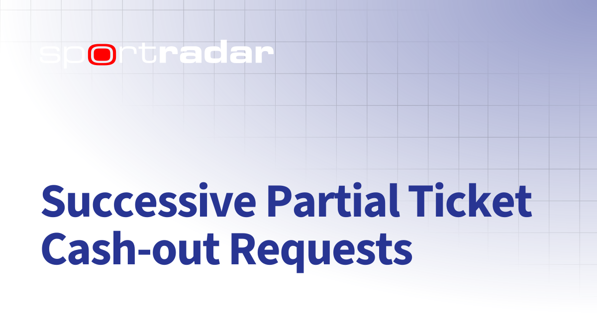 Successive Partial Ticket Cash-out Requests | Managed Trading Services ...