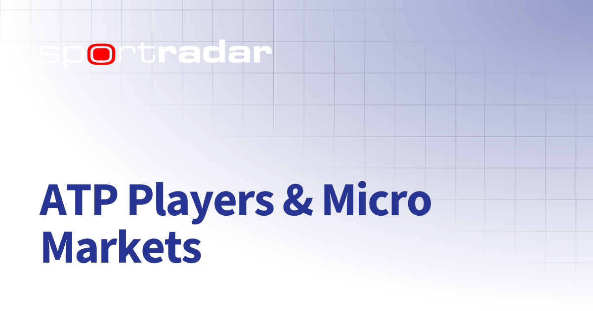 ATP Players & Micro Markets | Unified Odds Feed (UOF) | Customer ...