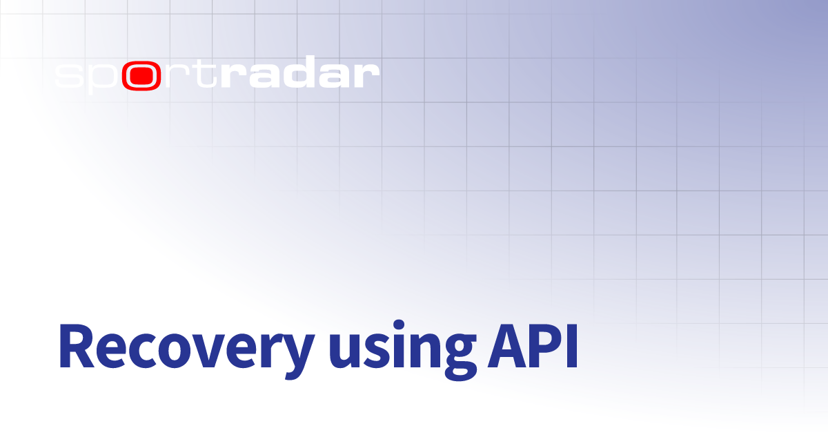 Recovery using API | Customer Documentation